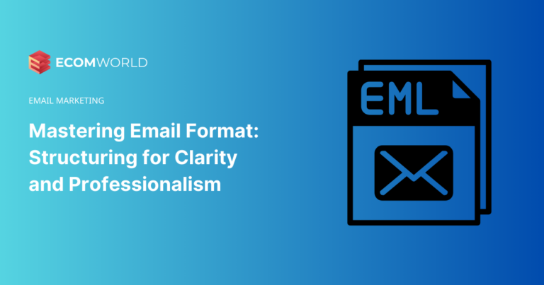 Mastering Email Format: Structuring for Clarity and Professionalism